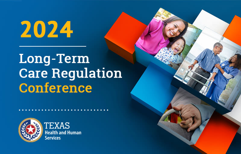 HHSC Long-Term Care Regulation Conference