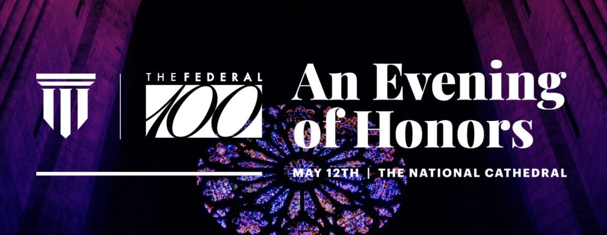 An Evening of Honors: Government Hall of Fame & Federal 100 Awards Gala